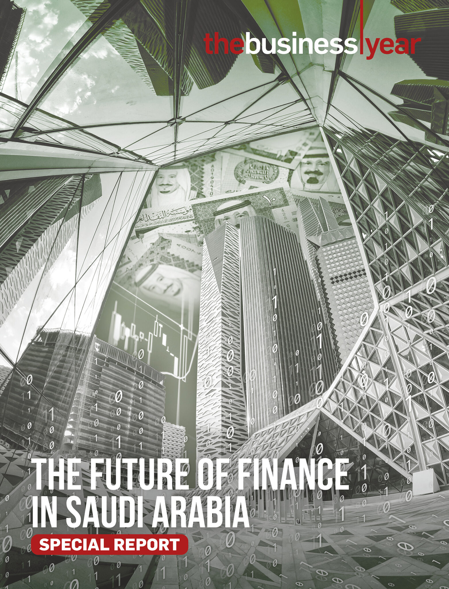 SPECIAL REPORT: THE FUTURE OF FINANCE IN SAUDI ARABIA - The Business Year